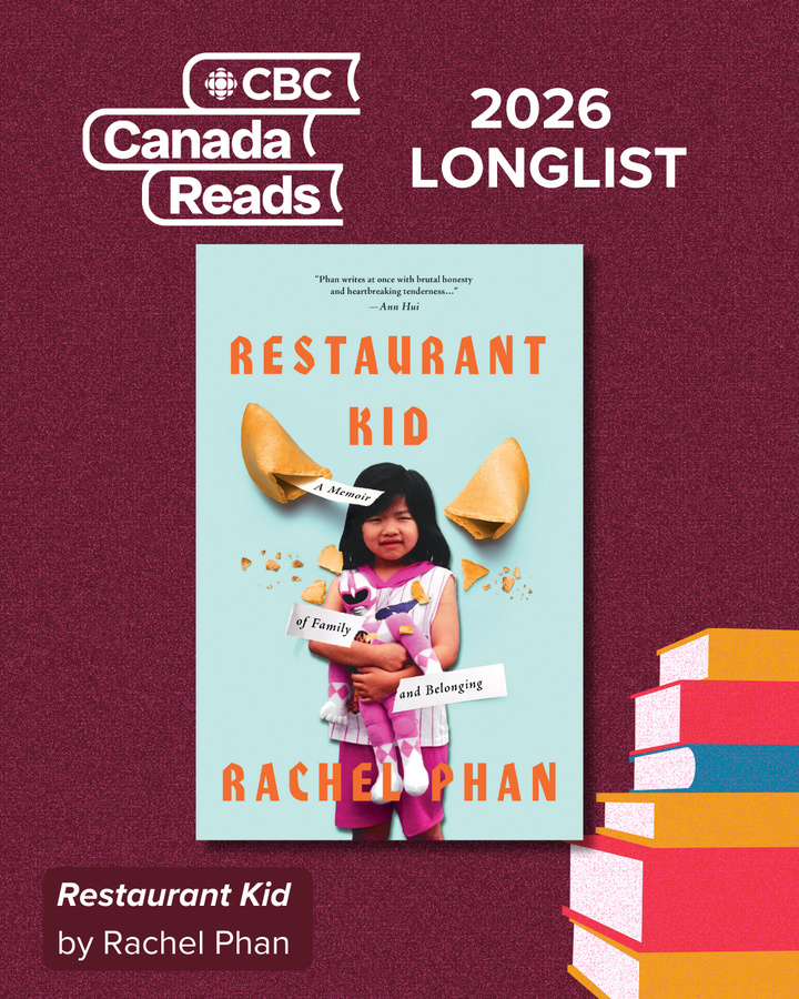 Restaurant Kid by Rachel Phan Longlisted for CBC Canada Reads 2026 ...