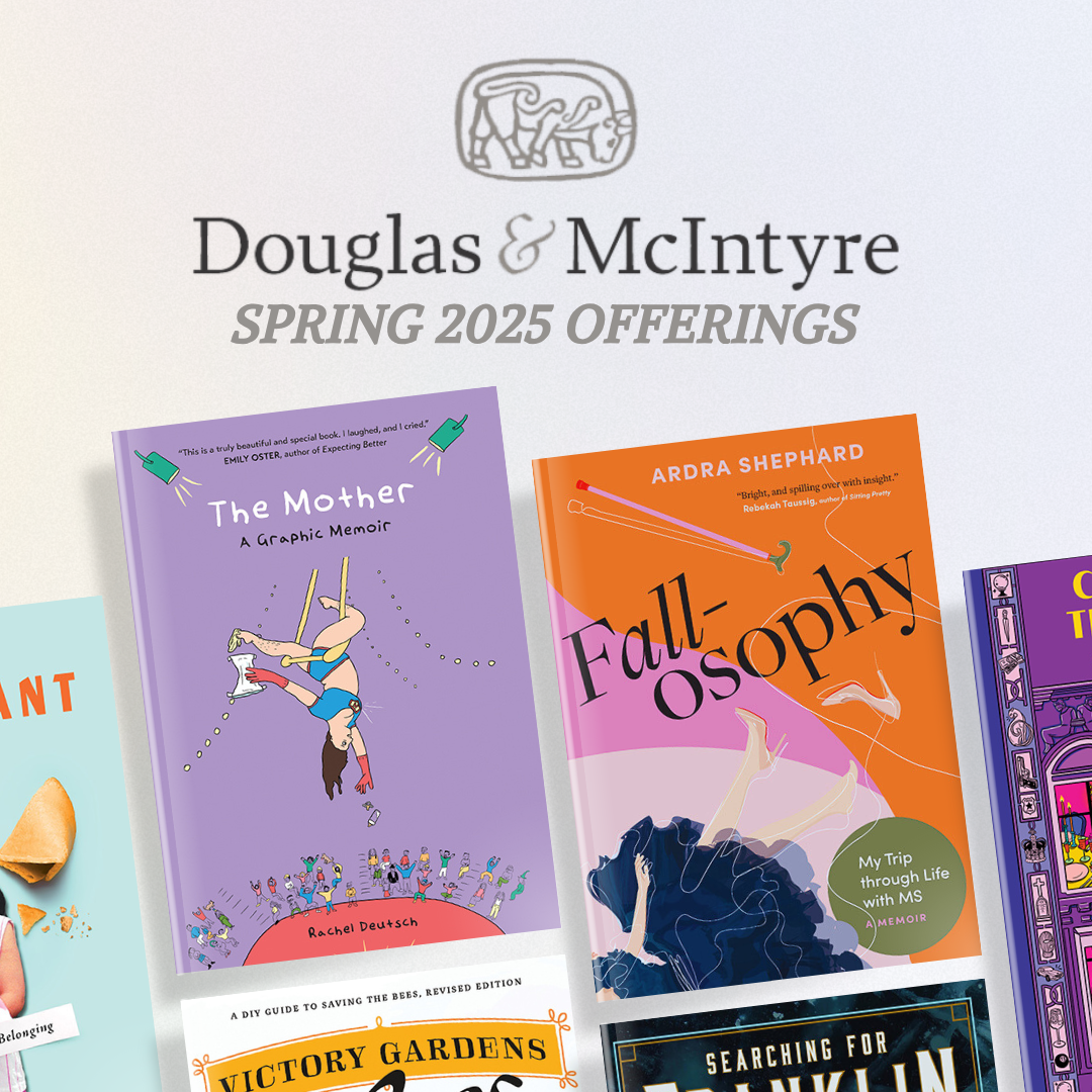 Spring Books from Douglas & McIntyre!